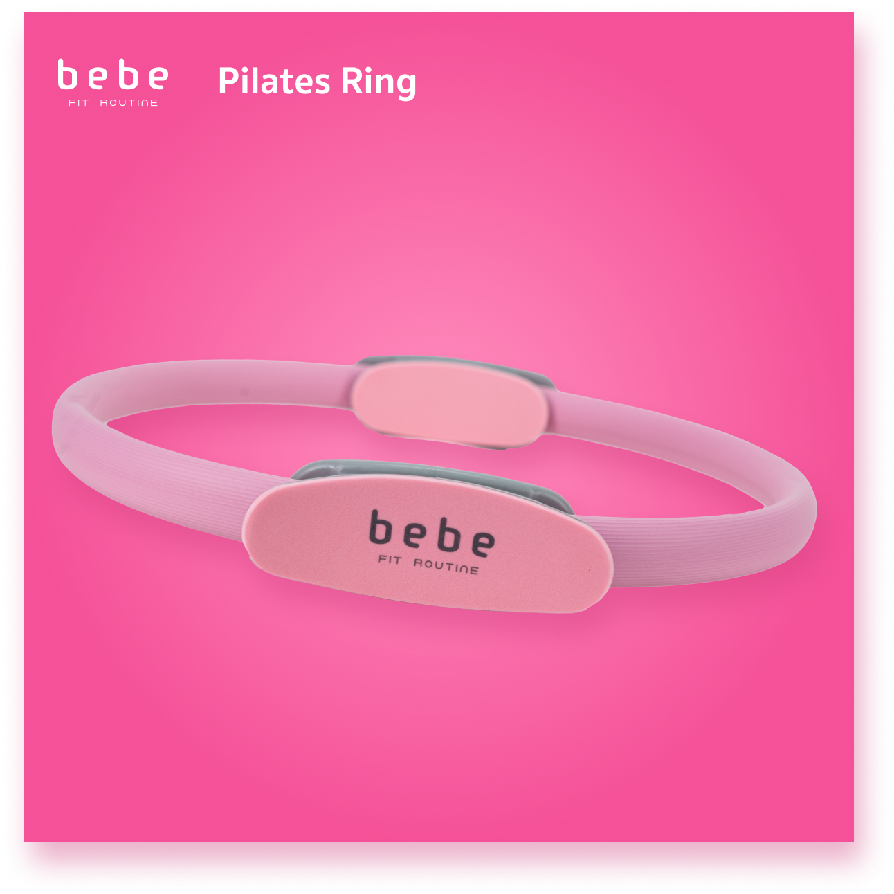bebe Fit Routine Pilates Ring ห่วงพิลาทิส