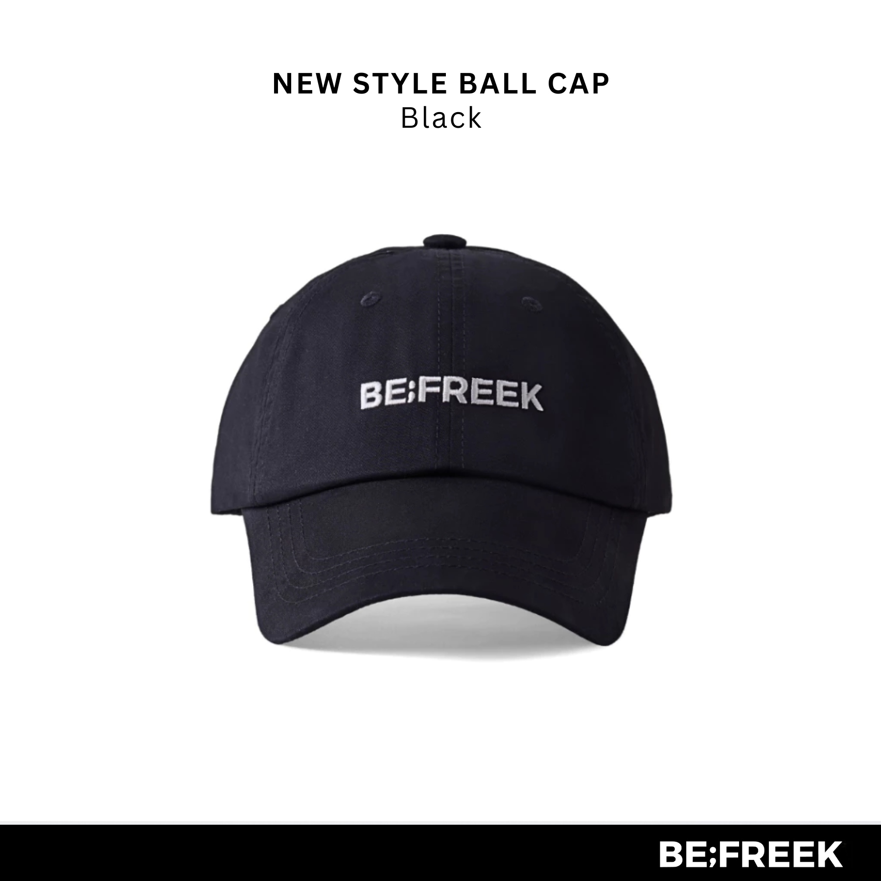 BE;FREEK New Style Ball Cap Black Logo (Available Now) หมวกแก๊ปทรงใหม่ ...
